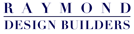 Raymond Design Builders LLC | Builders and Remodelers